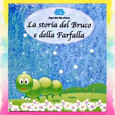 Book Creator | LA STORIA DEL BRUCO E DELLA FARFALLA